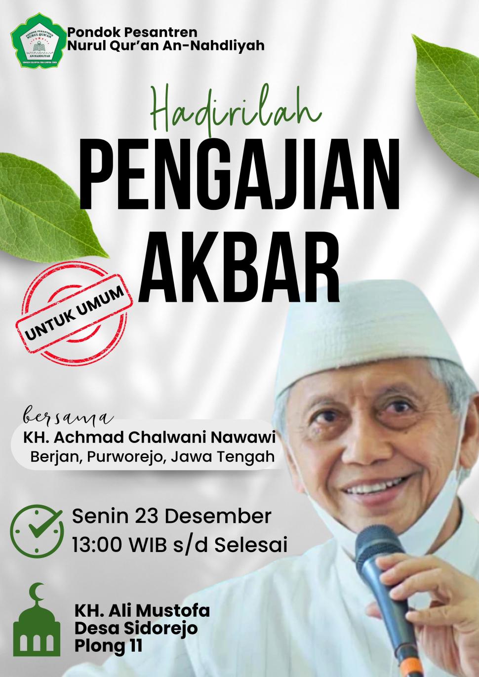 KH. Chalwani Nawawi Akan Hadir di Ponpes Nurul Quran Sidorejo Sekampung Udik | Website Resmi ...